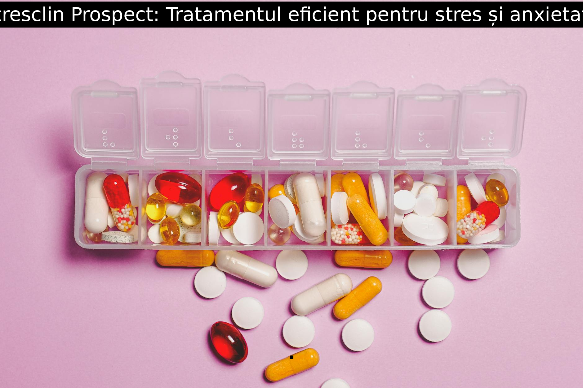 Stresclin Prospect: Tratamentul eficient pentru stres și anxietate ...