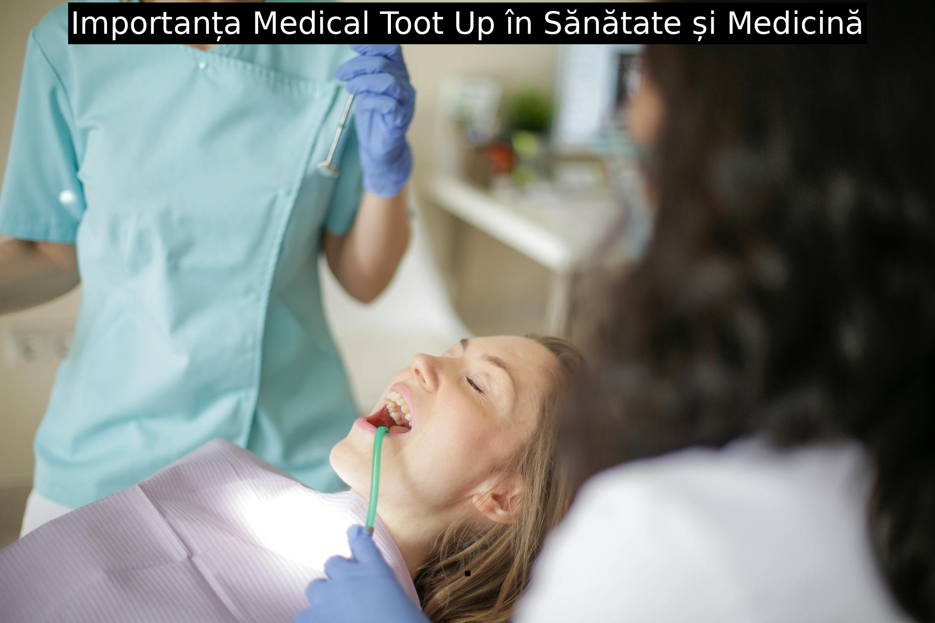 Importanța Medical Toot Up în Sănătate și Medicină - Ghid Sanatate