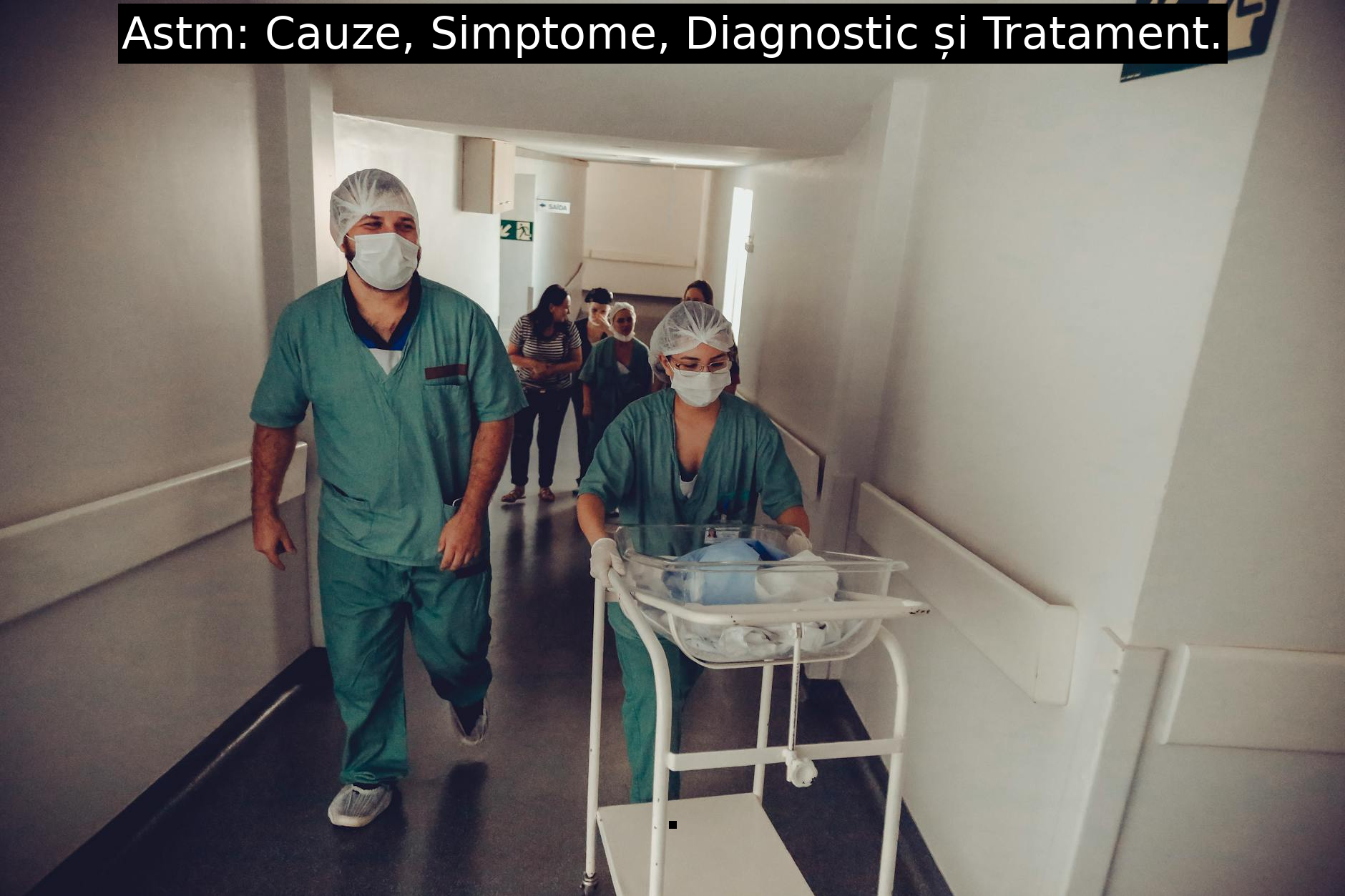 Astm: Cauze, Simptome, Diagnostic și Tratament. - Ghid Sanatate